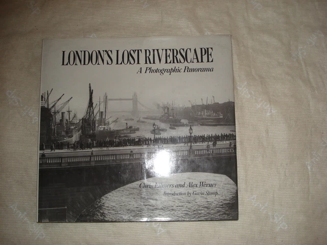 LONDONS LOST RIVERSCAPE - Chris Ellmers and Alex Werner (signed for ...