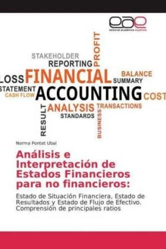 ANÁLISIS E INTERPRETACIÓN de Estados Financieros para no financieros: Estad 5848 EUR 39,90 ...
