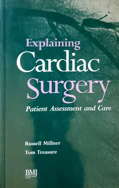 EXPLAINING CARDIAC SURGERY by Treasure Tom Russell Millner - Book ...