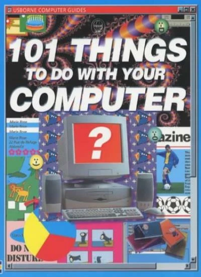 101 THINGS TO Do with Your Computer (Usborne Computer Guides)-Gillian ...
