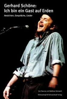 GERHARD SCHÖNE: ICH bin ein Gast auf Erden: Ansichten, Ges... | Livre | état bon EUR 11,66 ...