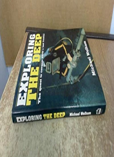 EXPLORING THE DEEP: Man, Machine and Mammals in the Quest to Con EUR 18 ...