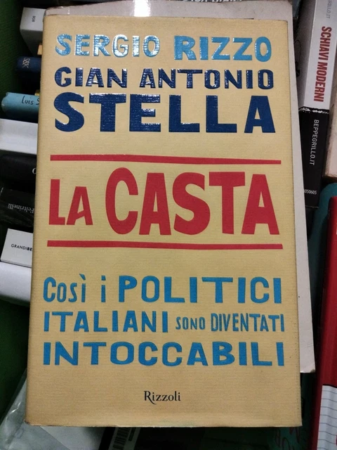 LIBRO LA CASTA Sergio Rizzo Gian Antonio Stella RIZZOLI maclama EUR 2 ...