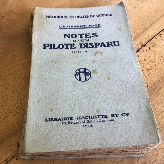 LIEUTENANT MARC NOTES d’un pilote disparu Guerre 1914/18 Aviation ...