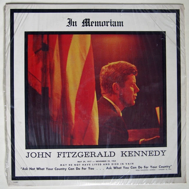 JFK IN MEMORIAM JOHN FITZGERALD KENNEDY 35th PRESIDENT OF THE U.S.A ...