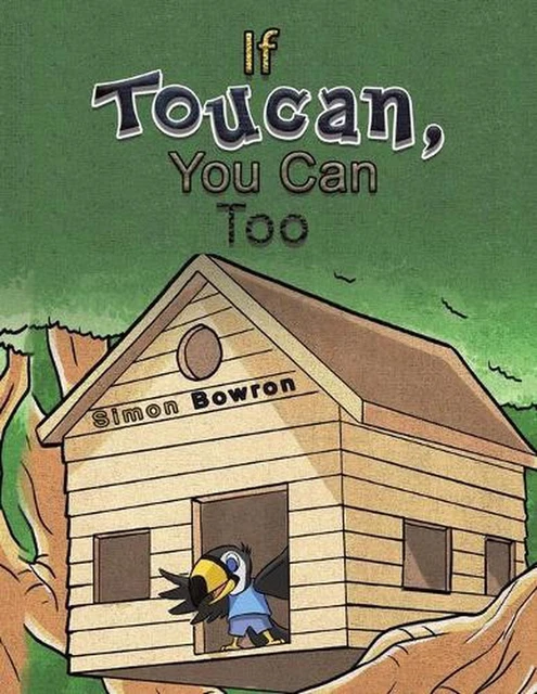 IF TOUCAN, YOU Can Too by Simon Bowron (English) Paperback Book EUR 18 ...
