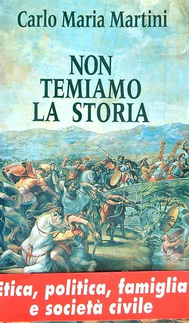 NON TEMIAMO LA Storia Martini Carlo Maria Centro Ambrosiano Edizioni Piemme EUR 10,50 - PicClick IT