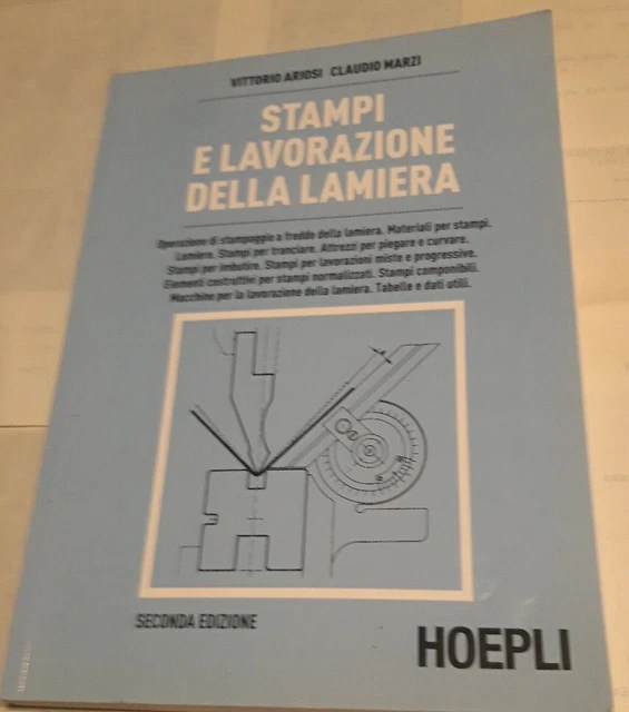 STAMPI E LAVORAZIONE Della Lamiera - Ariosi Vittorio, Marzi Claudio ...