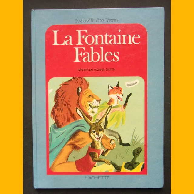 COLLECTION LE JARDIN des Rêves FABLES DE LA FONTAINE Romain Simon 1973 ...