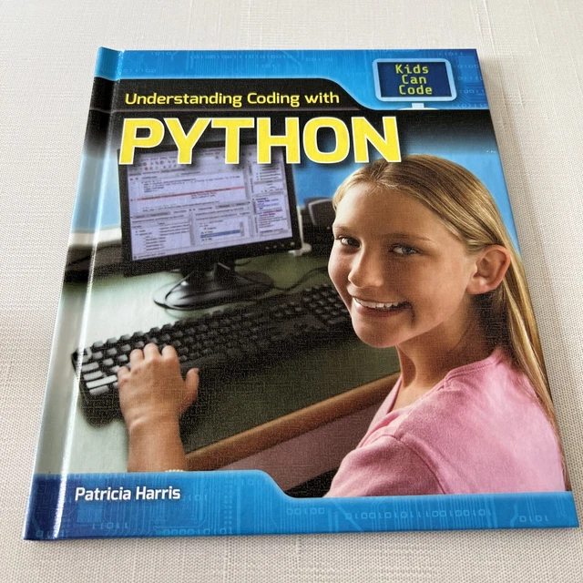 SPOTLIGHT ON KIDS Can Code Understanding Coding with Python by Patricia ...
