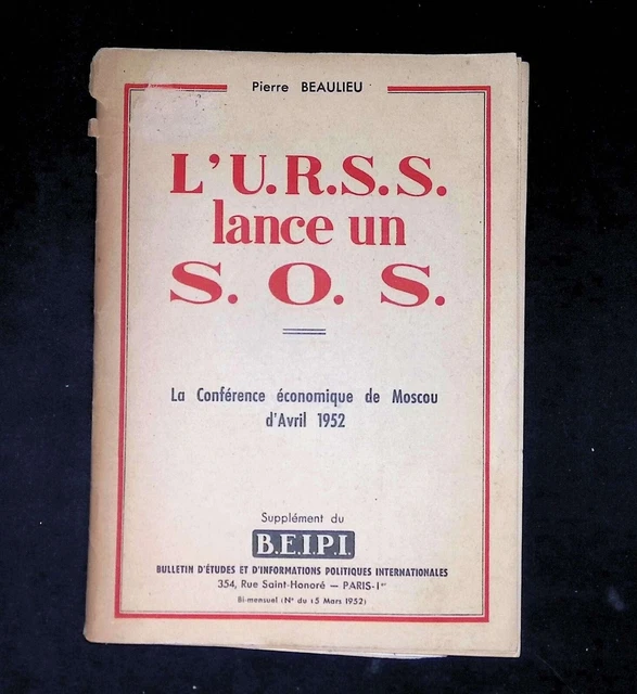 PIERRE BEAULIEU, L'U.R.S.S. lance un S.O.S. La conférence économique de ...