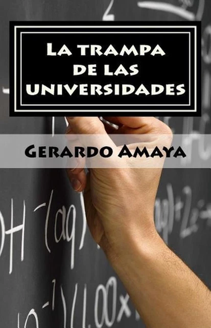 LA TRAMPA DE las universidades: La generaci?n que no cree en el sistema escolar EUR 19,78 ...