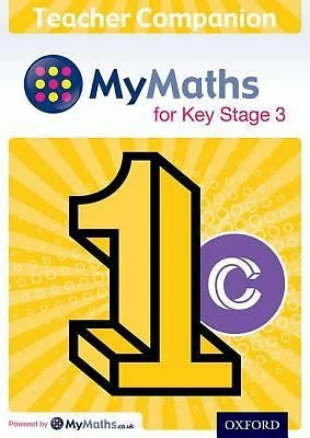 MYMATHS: FOR KEY Stage 3: Teacher Companion 1C : For Key Stage 3 £73.45 ...