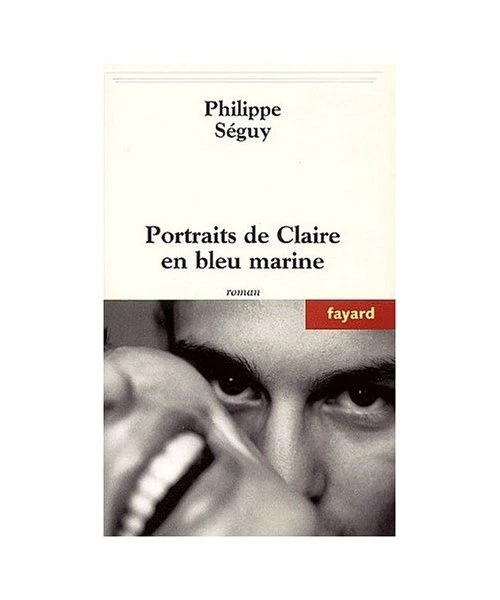 PORTRAITS DE CLAIRE en bleu marine, Séguy, Philippe EUR 8,99 - PicClick FR