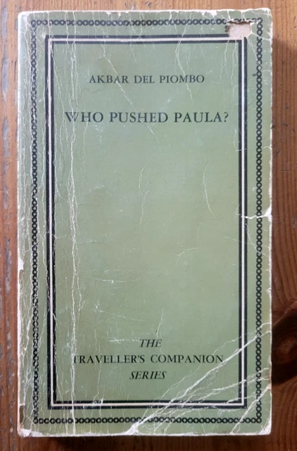 WHO PUSHED PAULA? Akbar Del Piombo, 1967 Olympia Press - low grade ...