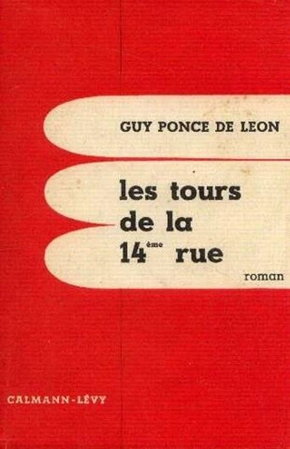 LES TOURS DE la 14ème rue | Ponce De Leon Guy | Etat correct EUR 26,00 ...
