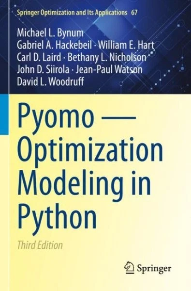 PYOMO - OPTIMIZATION Modeling In Python 3rd ed. 2021, Like New Used ...