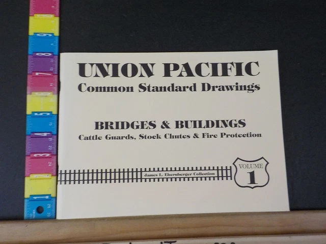 UNION PACIFIC COMMON Standard Drawings Vol 1 Bridges & Buildings Cattle ...