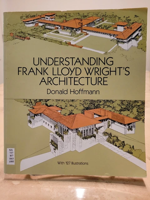 DOVER ARCHITECTURE SER.: Understanding Frank Lloyd Wright's ...
