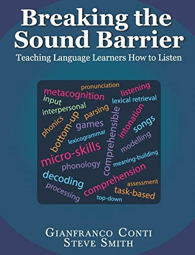 BREAKING THE SOUND Barrier: Teaching Language Learners How to Listen £ ...
