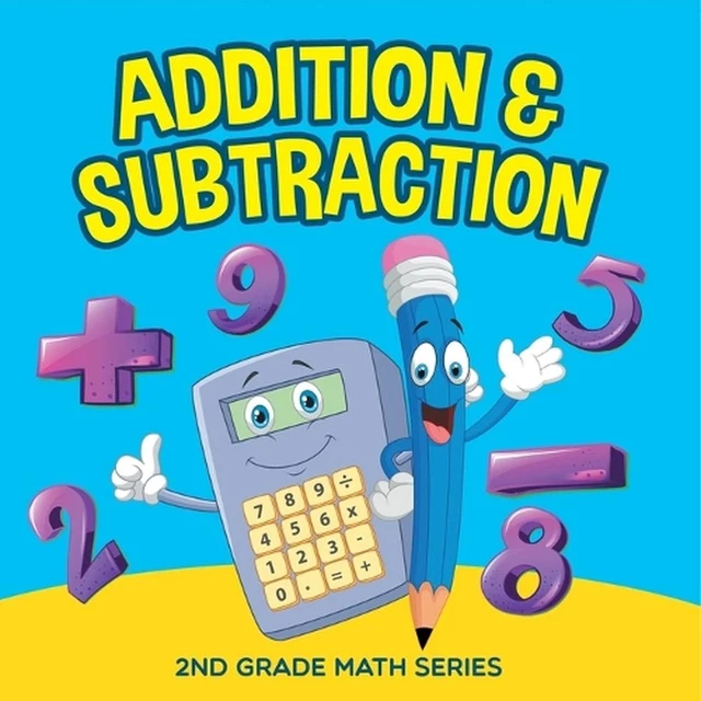 ADDITION & SUBTRACTION: 2nd Grade Math Series by Baby Professor ...