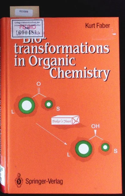 BIOTRANSFORMATIONS IN ORGANIC chemistry. Faber, Kurt: EUR 10,00 ...
