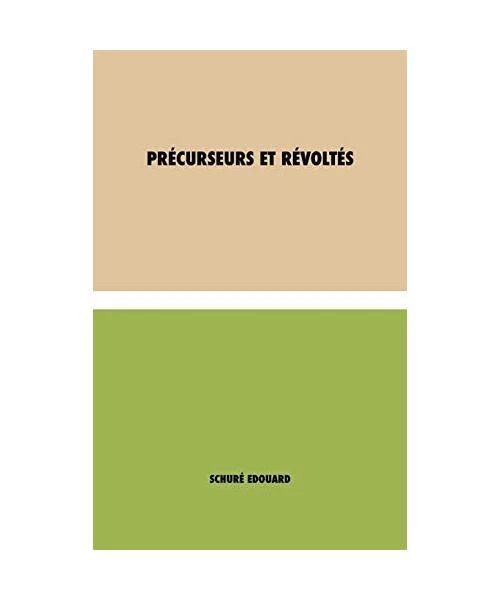 PRÉCURSEURS ET RÉVOLTÉS, Edouard Schure EUR 30,41 - PicClick FR