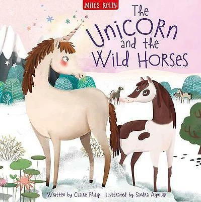CLAIRE PHILIP : Unicorn Stories: The Unicorn and the Wil FREE Shipping ...