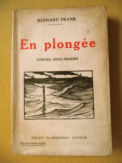 BERNARD FRANK EN Plongée Contes Sous-Marins Sous-Mariniers Flammarion ...