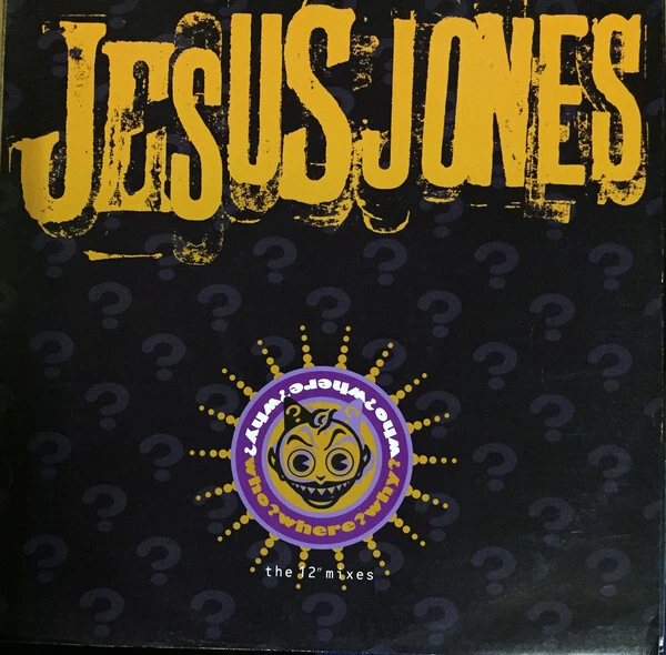 JESUS JONES - Who Where Why The 12 Mixes - Used Vinyl Record 12 ...