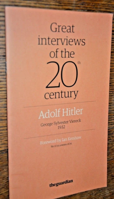 GREAT INTERVIEWS OF THE 20th CENTURY Adolf Hitler 1932 Viereck Guardian ...