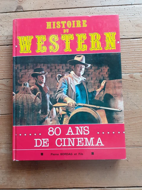 HISTOIRE DU WESTERN. 80 ans de cinéma. Leonard Matthews. Bordas et fils ...