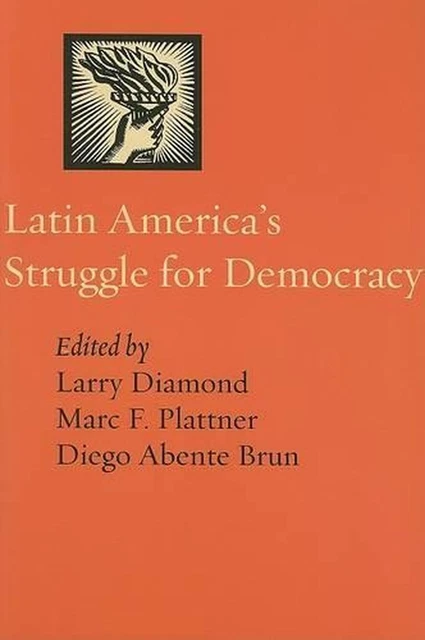 LATIN AMERICA'S STRUGGLE for Democracy by Larry Diamond (English ...