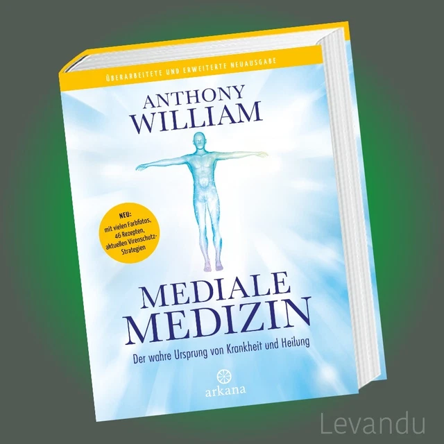 MEDIALE MEDIZIN | ANTHONY WILLIAM | Der wahre Ursprung von Krankheit ...