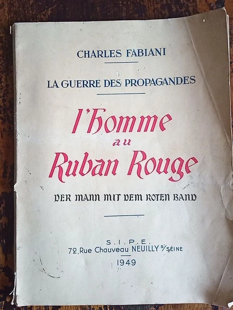 CHARLES FABIANI - La guerre des propagandes - l'homme au ruban rouge ...