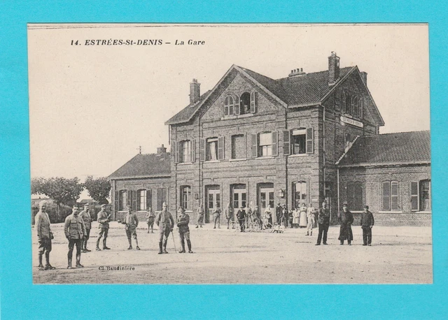CPA 60 - Estrées-St-Denis - La gare. Civils et Soldats. EUR 4,00 - PicClick FR