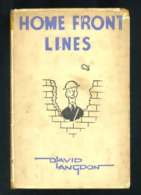 HOME FRONT LINES by David Langdon - Cartoons WW2 - 1st Edition 1941 £9. ...