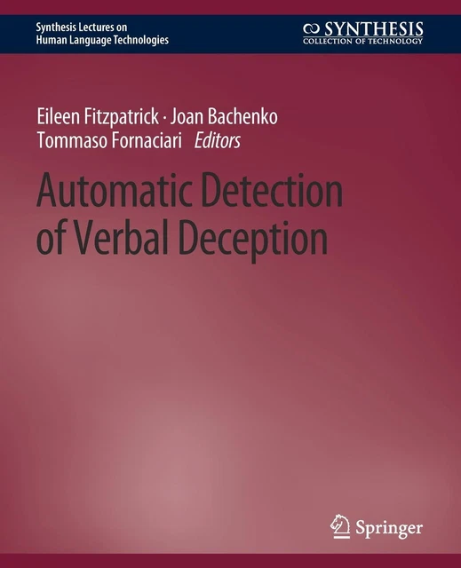 AUTOMATIC DETECTION OF Verbal Deception by Eileen Fitzpatrick ... AUTOMATIC DETECTION OF Verbal Deception by Eileen Fitzpatrick ...