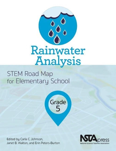 RAINWATER ANALYSIS: GRADE 5 STEM Road Map for Elementary School by Carla C. John EUR 45,99 ...