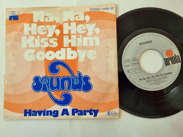 SOUNDS - NA na, hey hey, kiss him goodbye 7'' Vinyl Germany £6.74 ...