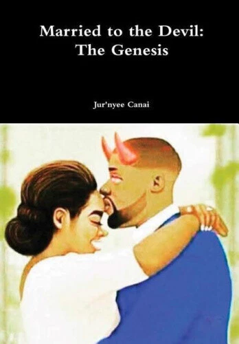 MARRIED TO THE Devil: The Genesis by Jur'nyee Canai £39.71 - PicClick UK