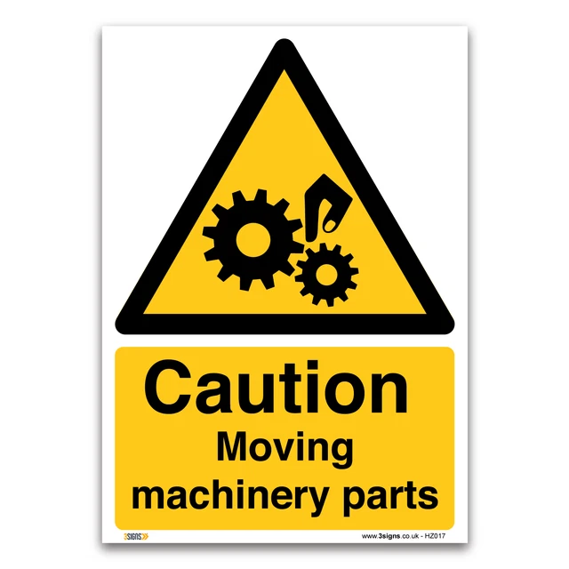 CAUTION MOVING MACHINERY parts, Warning Risk Assessment Safety Signs £ ...
