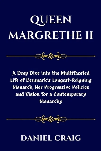 QUEEN MARGRETHE II: A Deep Dive into the Multifaceted Life of Denmark's ...