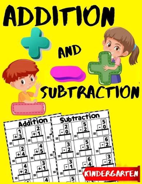 ADDITION AND SUBTRACTION Kindergarten: Learn to Add and Subtract ...