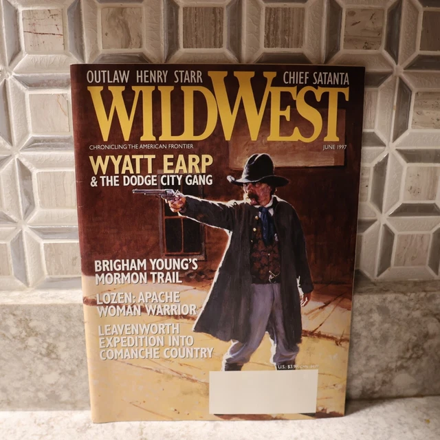 JUNE 1997 WILD West Magazine - Wyatt Earp & The Dodge City Gang £7.09 ...