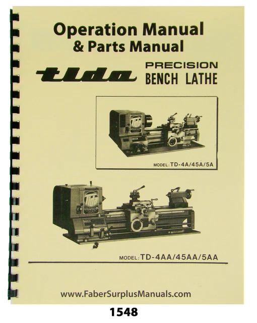 TIDA MODELS TD4A, TD45A, TD5A Bench Lathe Operation & Parts List Manual ...