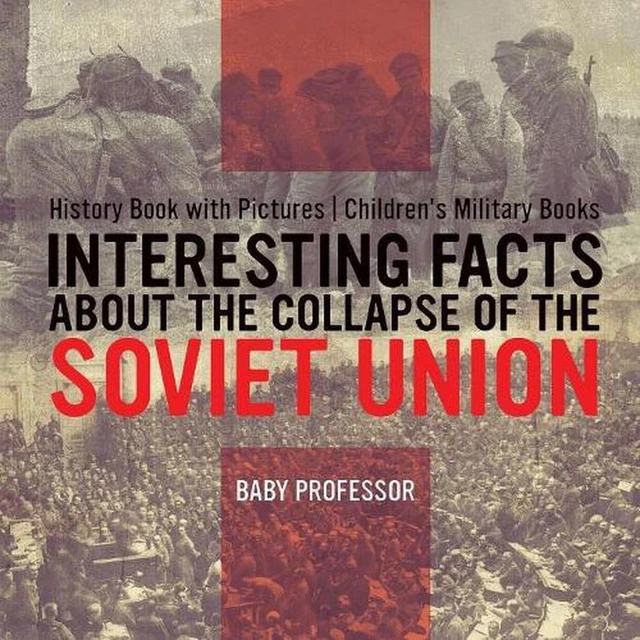 INTERESTING FACTS ABOUT the Collapse of the Soviet Union - History Book ...