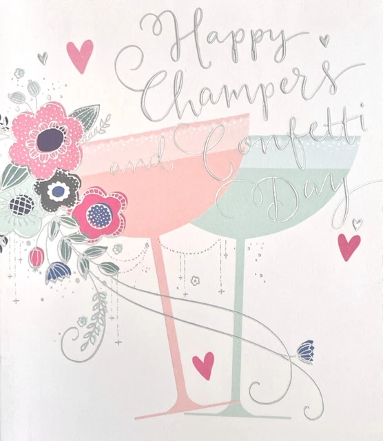 HAPPY CHAMPERS AND Confetti Day Champagne Floral Congratulations ...