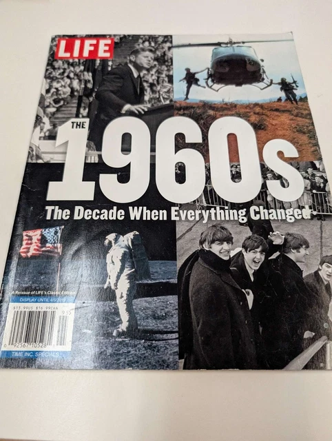 LIFE THE 1960S Decade When Everything Changed Magazine Reissue Classic ...