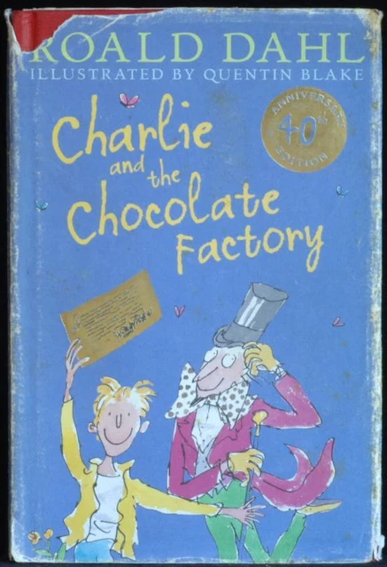 CHARLIE AND THE Chocolate Factory. Dahl Roald. QUENTIN BLAKE EUR 18,95 ...